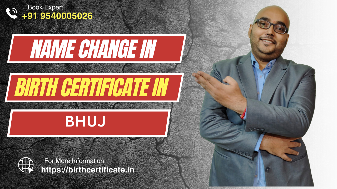 Apply For Name Change in Birth Certificate in Bhuj Rs 999