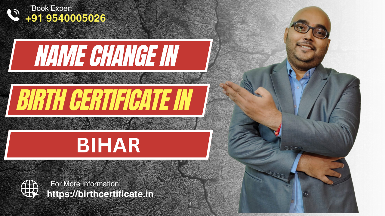 Apply For Name Change in Birth Certificate in Bihar Rs 999