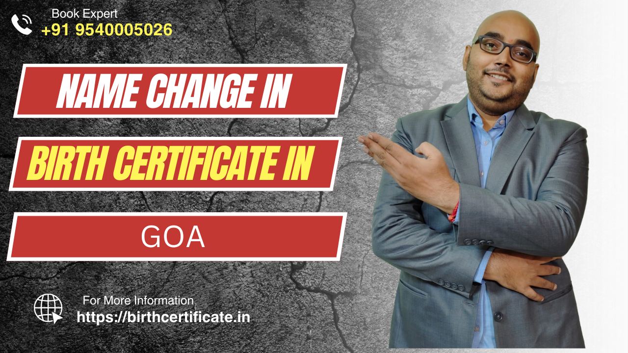 Apply For Name Change in Birth Certificate in GOA Rs 999