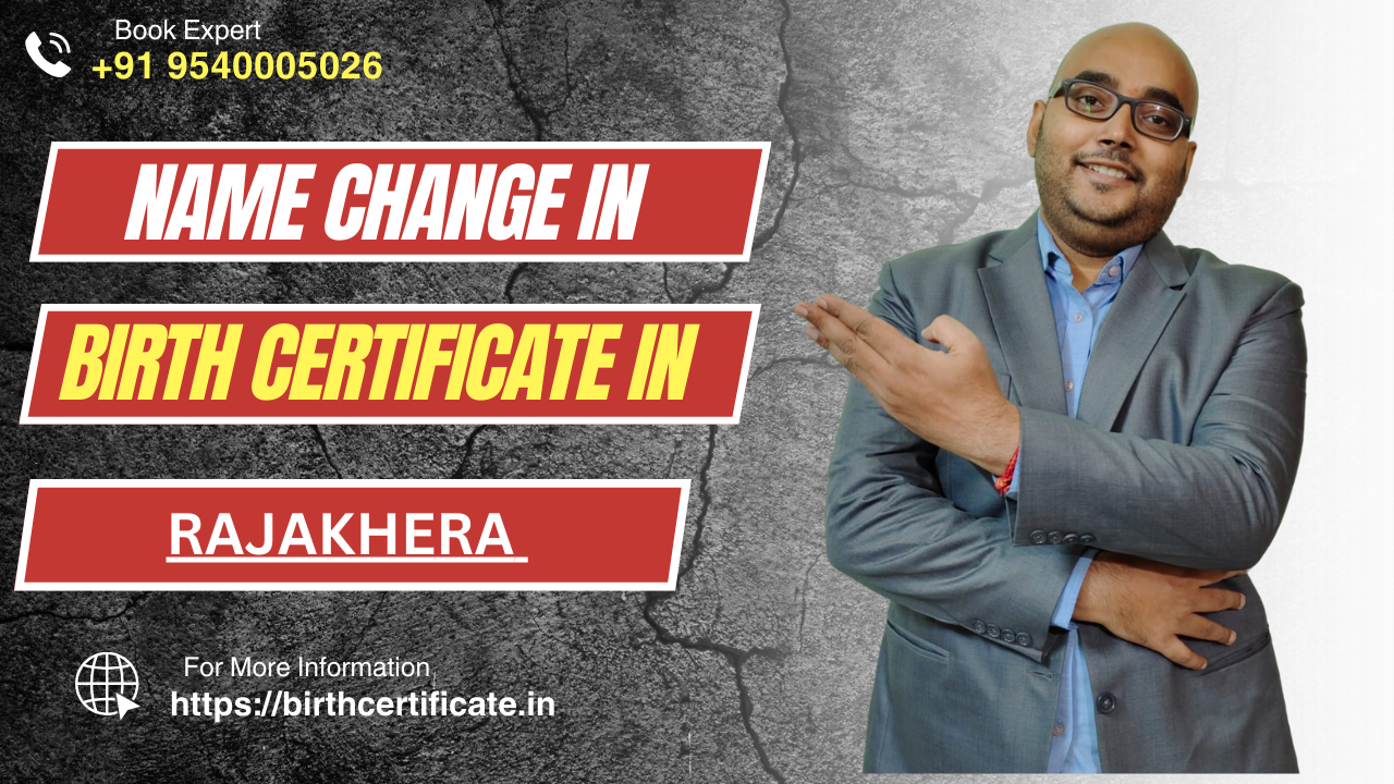 Apply For Name Change in Birth Certificate in Rajakhera Rs 999