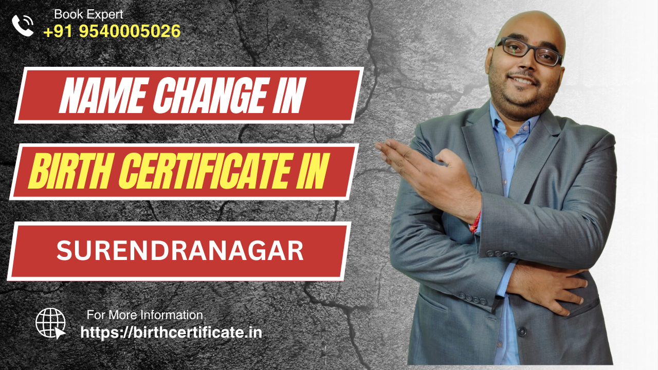 Apply For Name Change in Birth Certificate in Surendranagar Rs 999