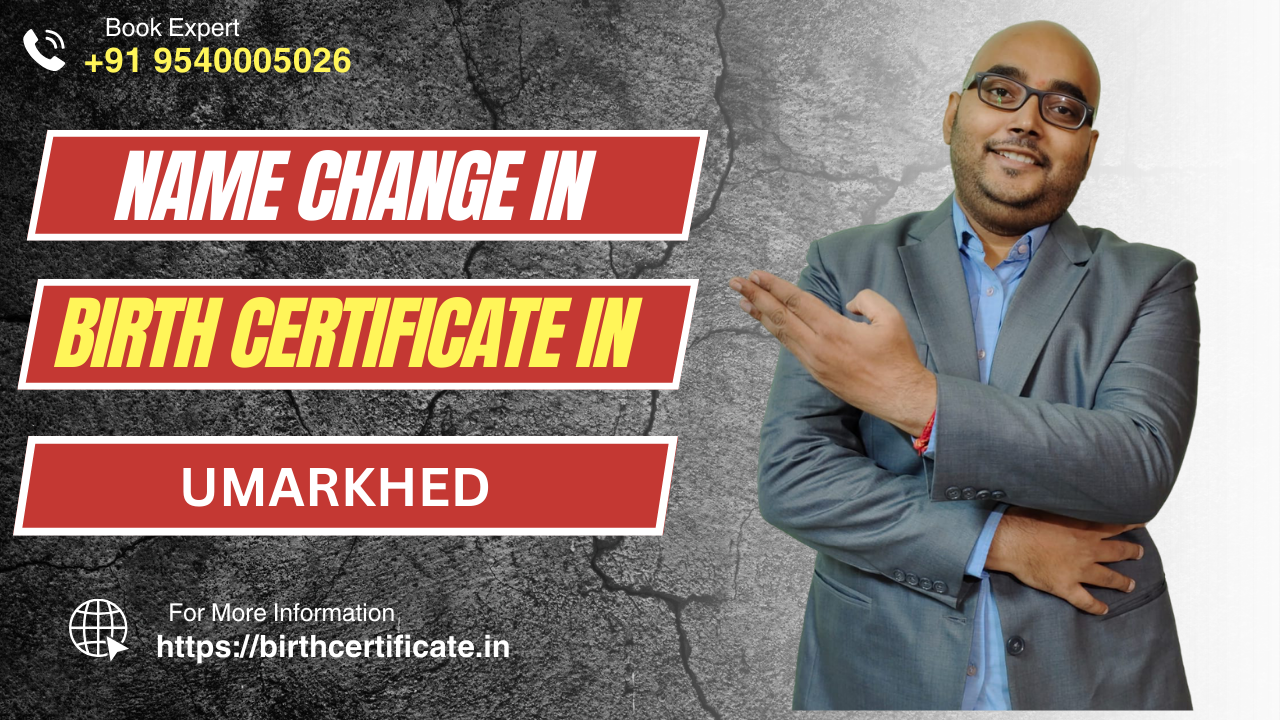 Apply For Name Change in Birth Certificate in Umarkhed Rs 999